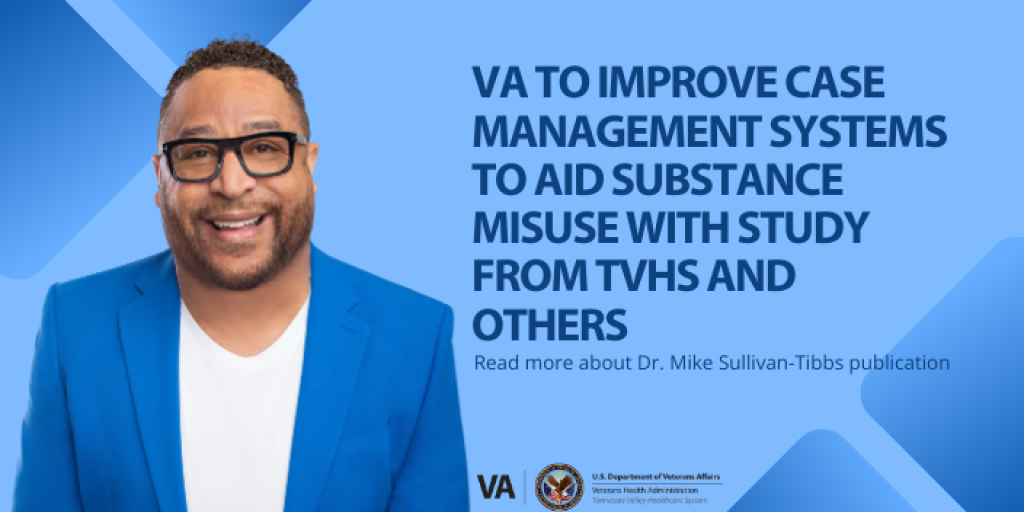 VA To Improve Case Management Systems To Aid Substance Misuse | VA ...